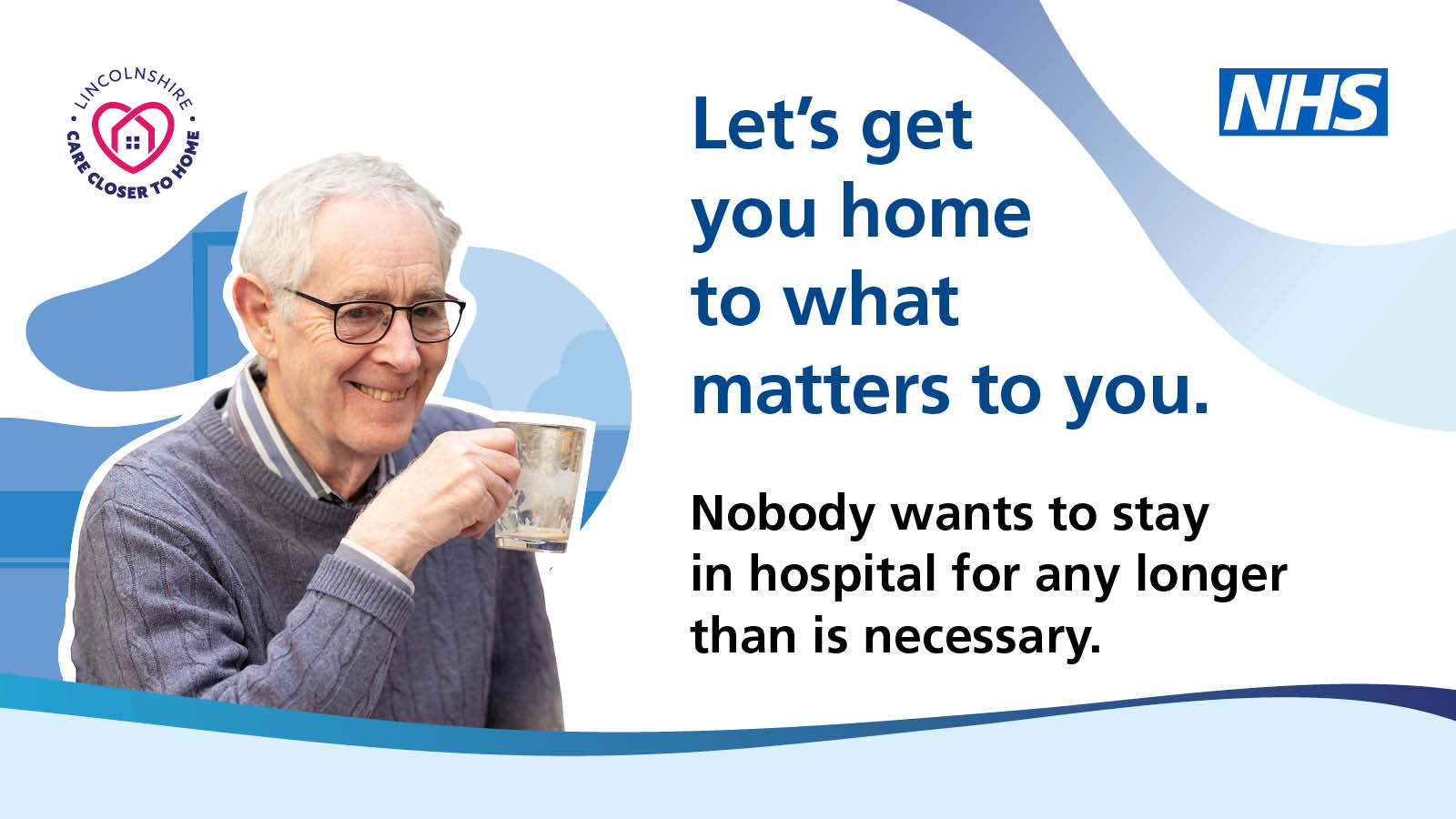 Let’s get you home to what matters to you - Lincolnshire ICB